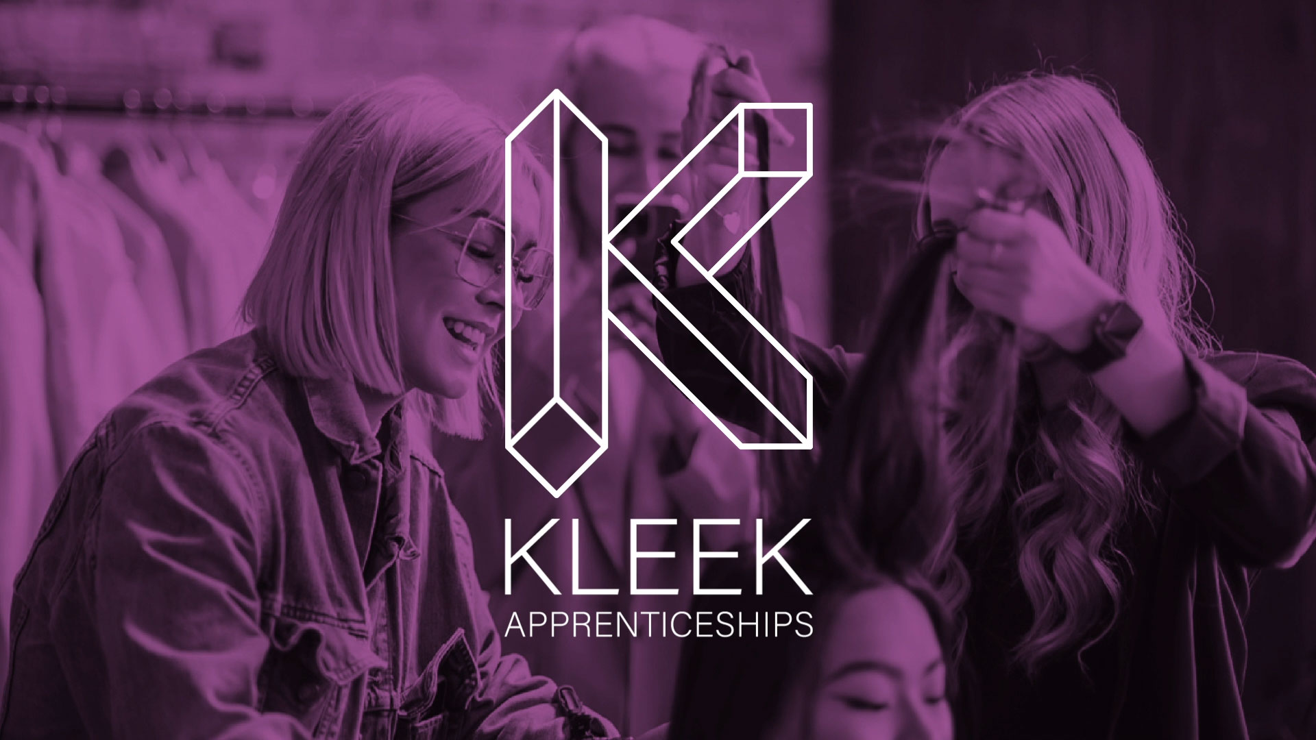Kleek Apprenticeships - Outstanding Rated Hair and Beauty Apprenticeships